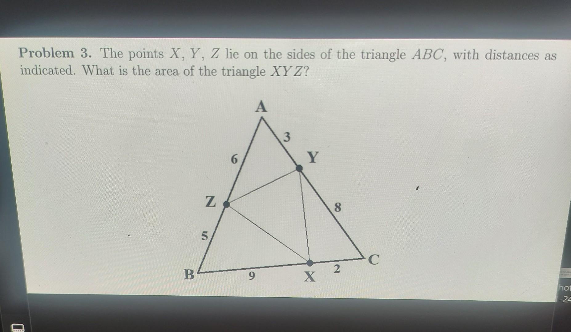 Solved Problem 3. The points X,Y,Z lie on the sides of the | Chegg.com