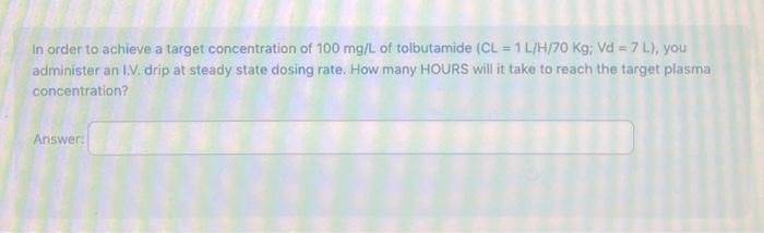 Solved In order to achieve a target concentration of 100 | Chegg.com