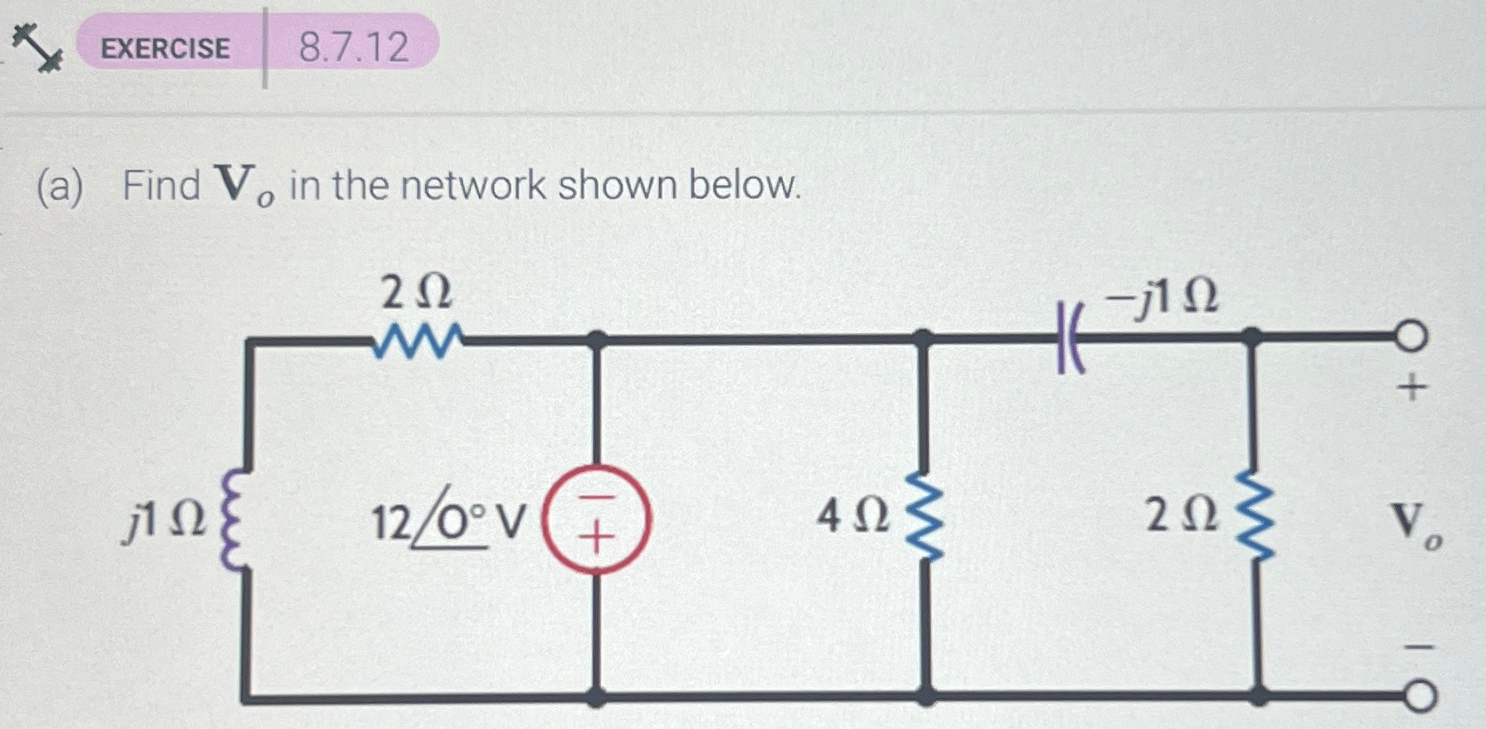 Solved Exercise 8.7.12(a) ﻿Find Vo ﻿in the network shown | Chegg.com
