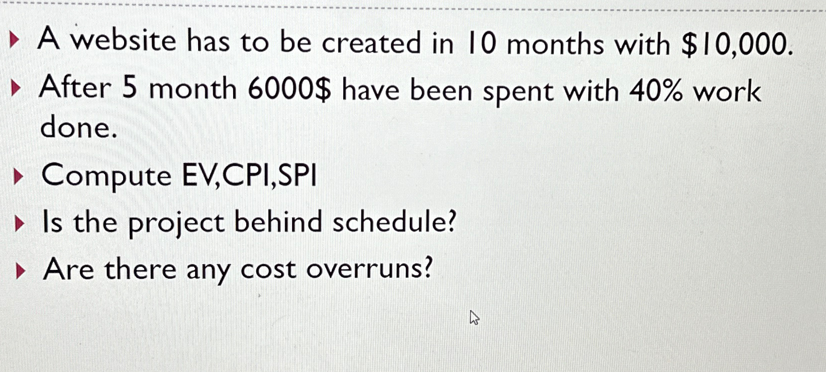 Solved A website has to be created in 10 ﻿months with | Chegg.com