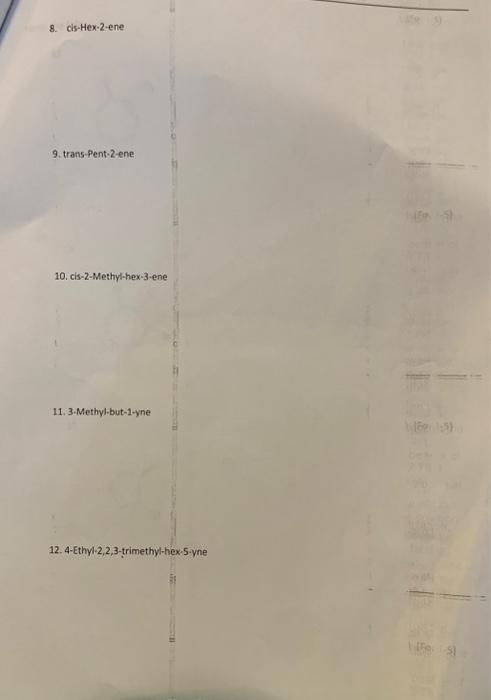 Solved Draw and name the cis and trans condensed structure | Chegg.com