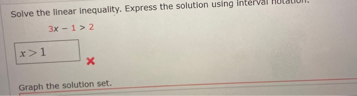 Solved Solve the linear inequality. Express the solution | Chegg.com