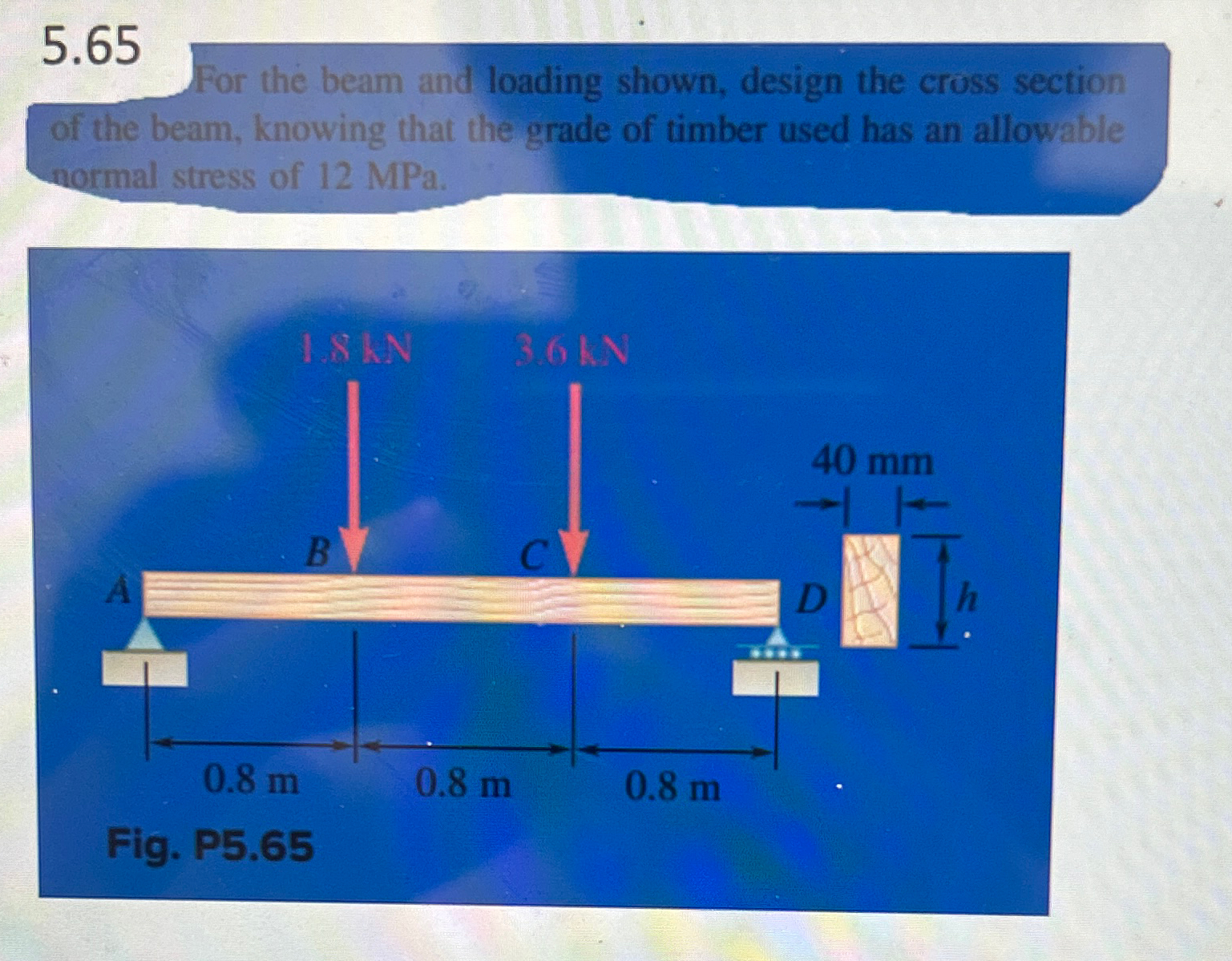 Solved 5.65For the beam and loading shown, design the cross | Chegg.com