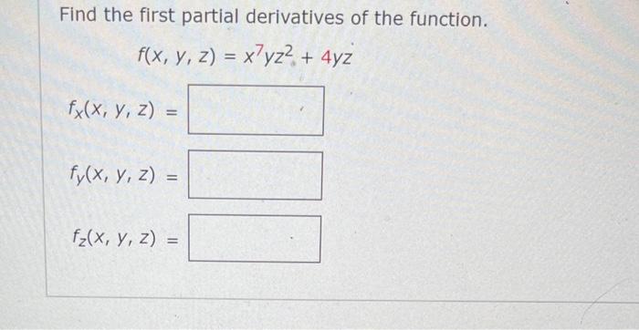 Solved Find The First Partial Derivatives Of The Function
