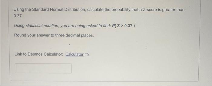 Solved Using the Standard Normal Distribution, calculate the | Chegg.com