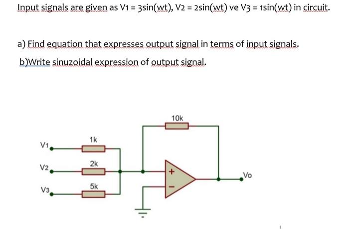 Solved Input signals are given as V1=3sin(wt),V2=2sin(wt) ve | Chegg.com