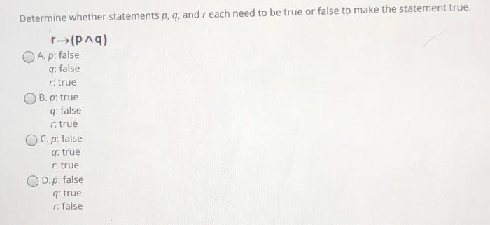 Solved Determine whether statements p, q, and reach need to | Chegg.com