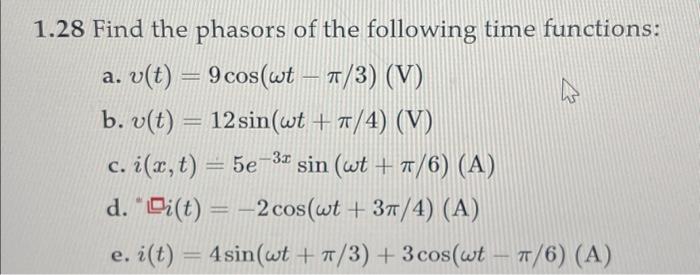 Solved 1.28 Find the phasors of the following time | Chegg.com