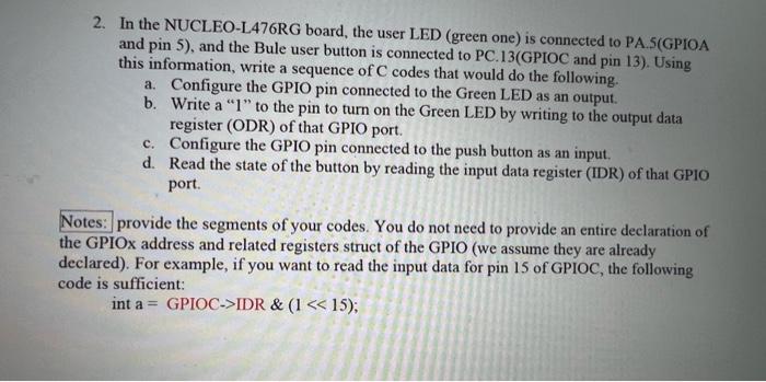 2. In the NUCLEO-L476RG board, the user LED (green | Chegg.com