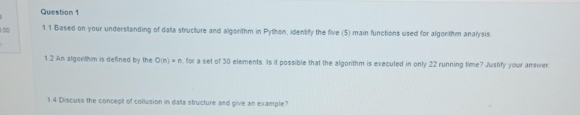 Solved Question 1 1.1 Based on your understanding of data | Chegg.com