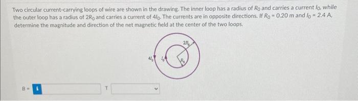 Solved Two circular current-carrying loops of wire are shown | Chegg.com