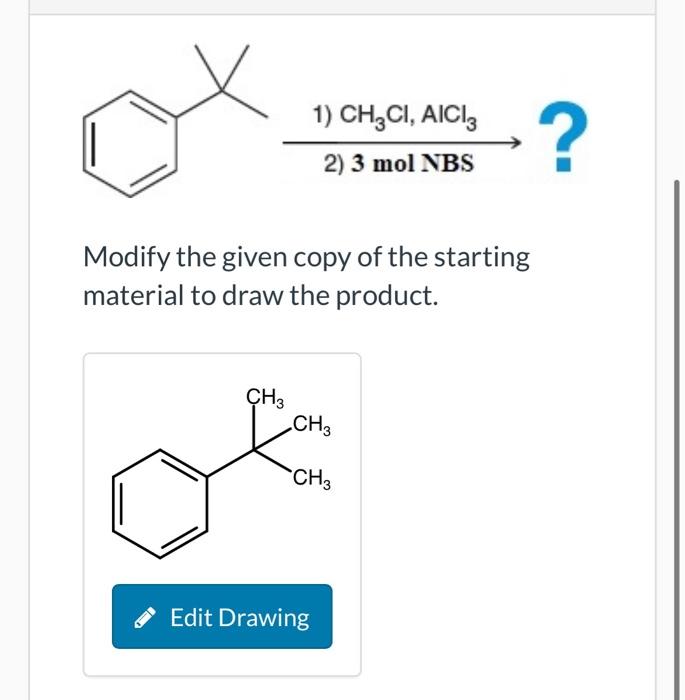 Solved 1) CH3Cl,AlCl3 2) KMnO4, NaOH, heat Modify the given | Chegg.com