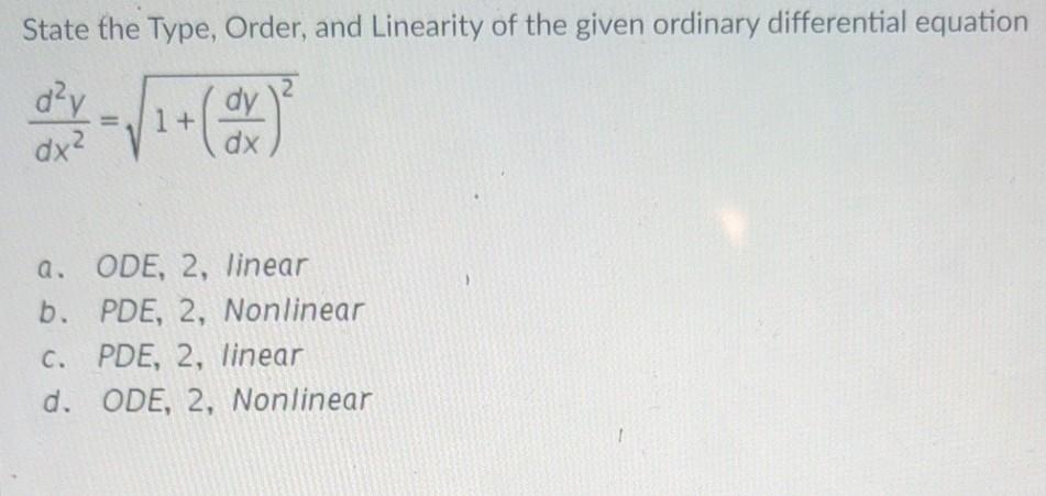 Solved State the Type, Order, and Linearity of the given | Chegg.com