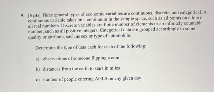 Solved 5. [5 pts] Three general types of economic variables | Chegg.com