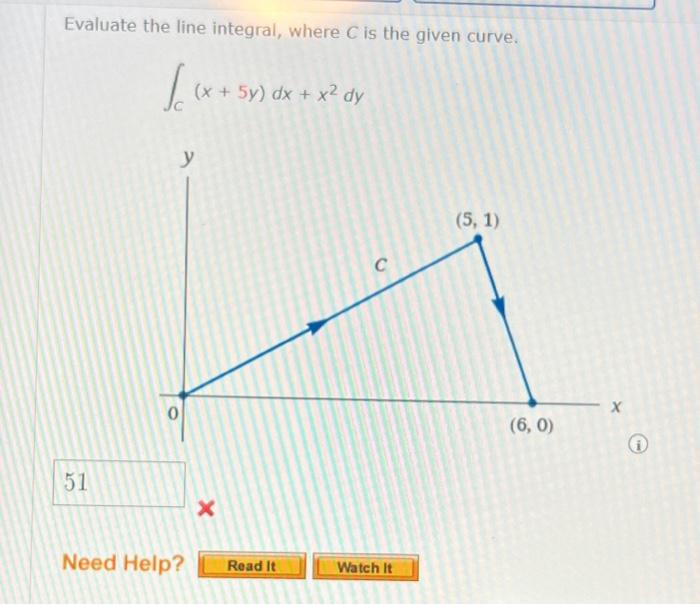 Solved Evaluate the line integral, where C is the given | Chegg.com Solved Evaluate the line integral, where C is the given | Chegg.com