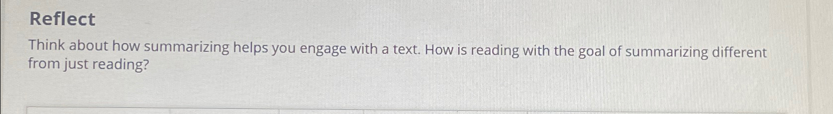 Solved Think about how summarizing helps you engage with a | Chegg.com