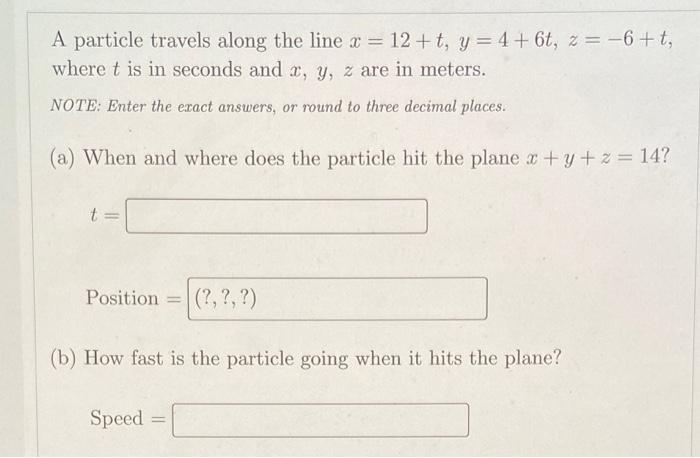 Solved A particle travels along the line | Chegg.com