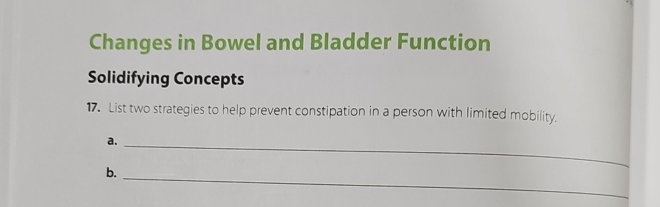 Solved Changes in Bowel and Bladder FunctionSolidifying | Chegg.com