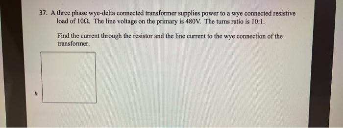 Solved 36. A three phase wye connected alternator supplies | Chegg.com