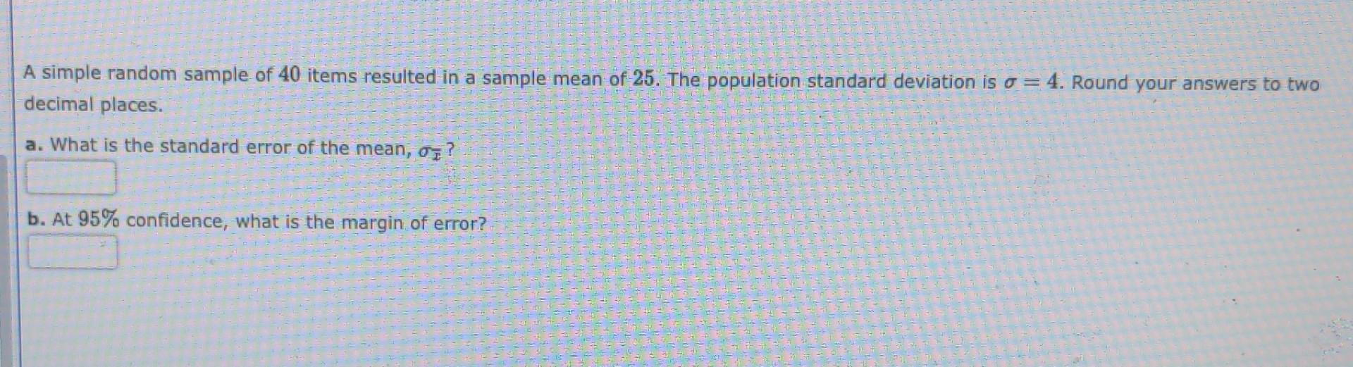Solved A simple random sample of 40 items resulted in a | Chegg.com