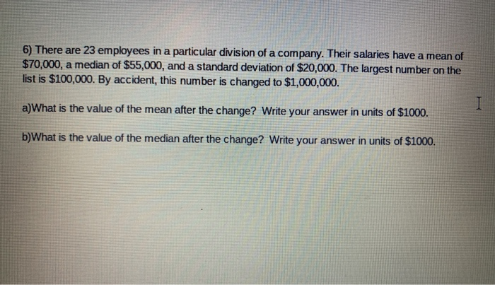 Solved 6) There are 23 employees in a particular division of | Chegg.com