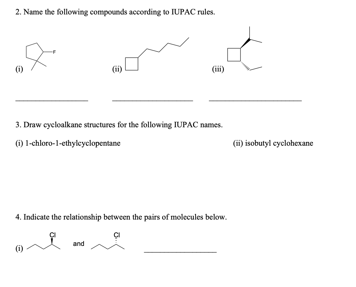 Solved Draw cycloalkane structures for the following IUPAC | Chegg.com Solved Draw cycloalkane structures for the following IUPAC | Chegg.com