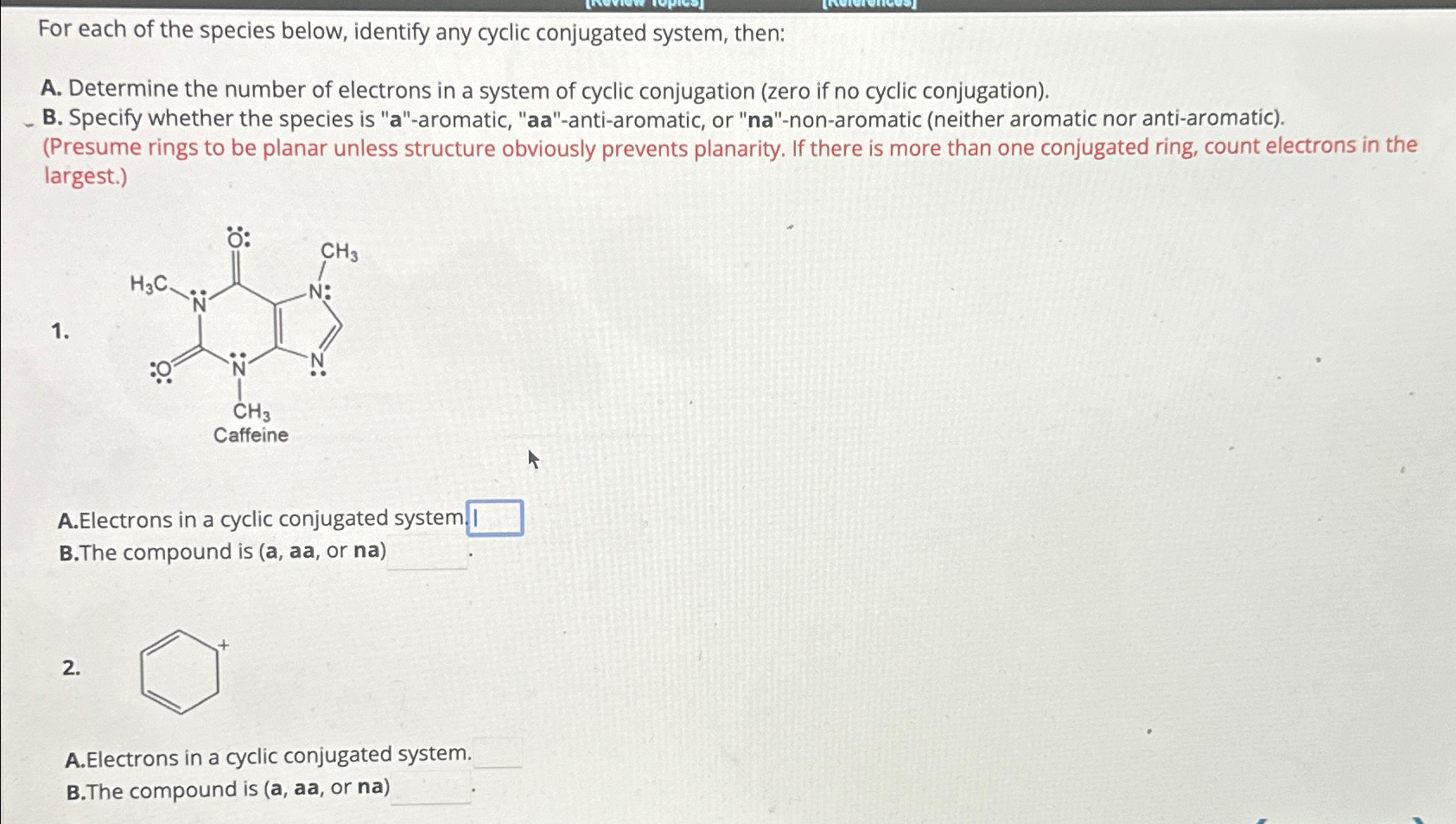 Solved For each of the species below, identify any cyclic | Chegg.com