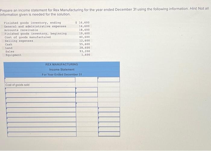 Solved Prepare an income statement for Rex Manufacturing for | Chegg.com