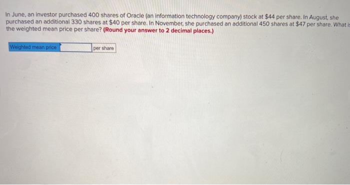 Solved In June, an investor purchased 400 shares of Oracle | Chegg.com