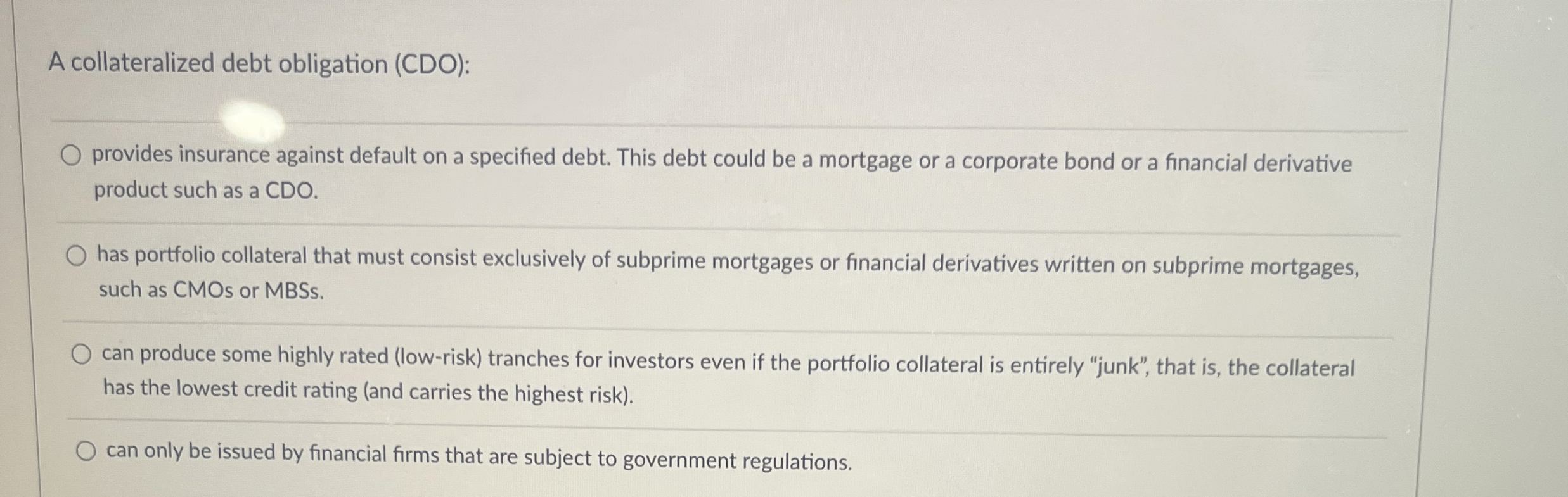 A Collateralized Debt Obligation Cdo Provides