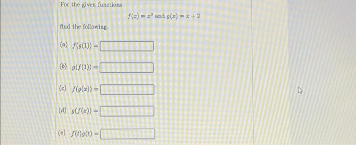 Solved For the given functions f(x)=x3 and g(x)=x+2 find the | Chegg.com