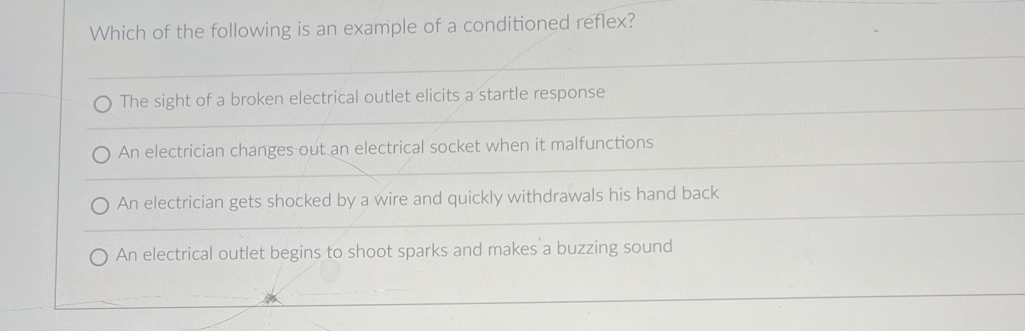 Solved Which of the following is an example of a conditioned | Chegg.com