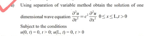 Solved a) ﻿Using separation of variable method obtain the | Chegg.com
