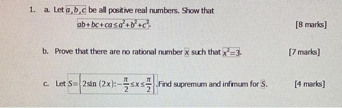 Solved 1. A. Let A,b,c Be All Positive Real Numbers. Show 