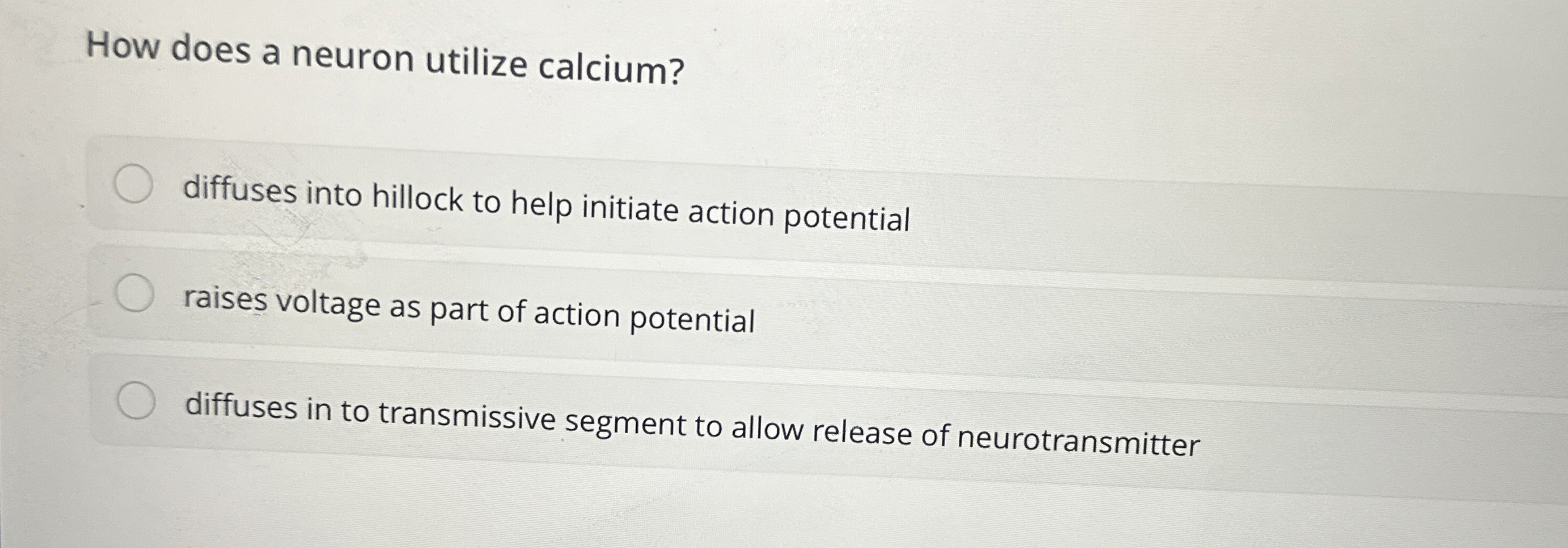 Solved How does a neuron utilize calcium?diffuse into | Chegg.com