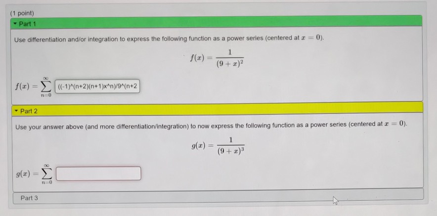 Solved (1 point) Part 1 Use differentiation and/or | Chegg.com
