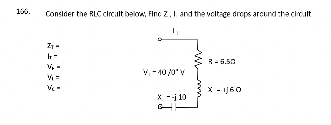 Solved Consider the RLC circuit below, Find ZT,IT ﻿and the | Chegg.com