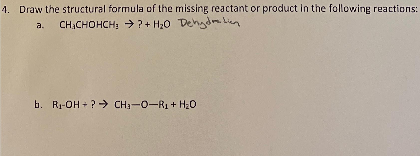 Solved Draw the structural formula of the missing reactant | Chegg.com