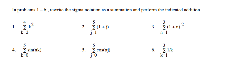 Solved In problems 1-6, ﻿rewrite the sigma notation as a | Chegg.com