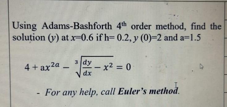 Solved Using Adams-Bashforth 4th order method, find the | Chegg.com