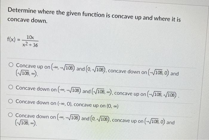 Solved Determine where the given function is concave up and | Chegg.com