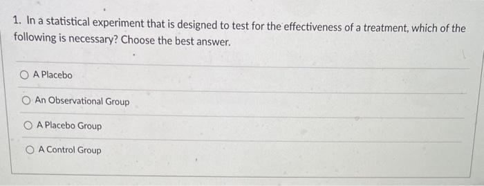 Solved 1. In a statistical experiment that is designed to | Chegg.com