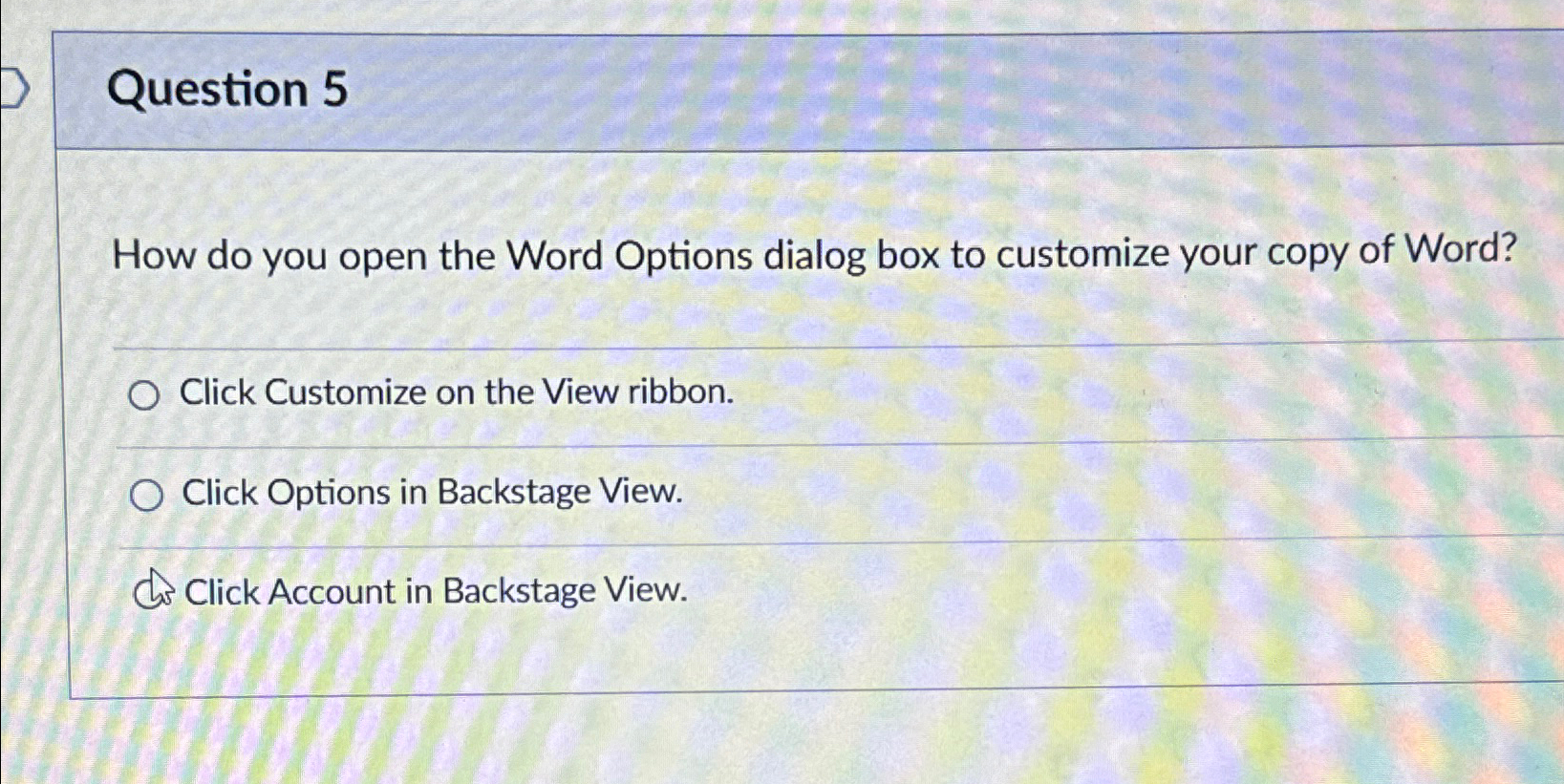 Solved Question 5How do you open the Word Options dialog box | Chegg.com