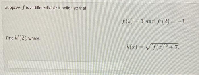 Solved Suppose f is a differentiable function so that f(2)=3 | Chegg.com