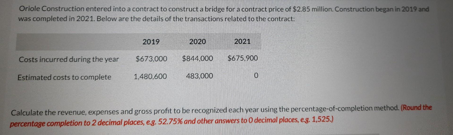 Solved Oriole Construction entered into a contract to | Chegg.com