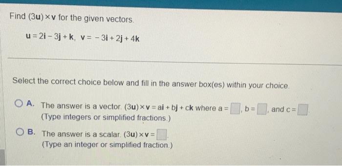 Solved Find (3u)×v for the given vectors. | Chegg.com