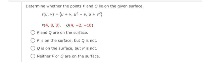 Solved Determine whether the points P and Q lie on the given | Chegg.com