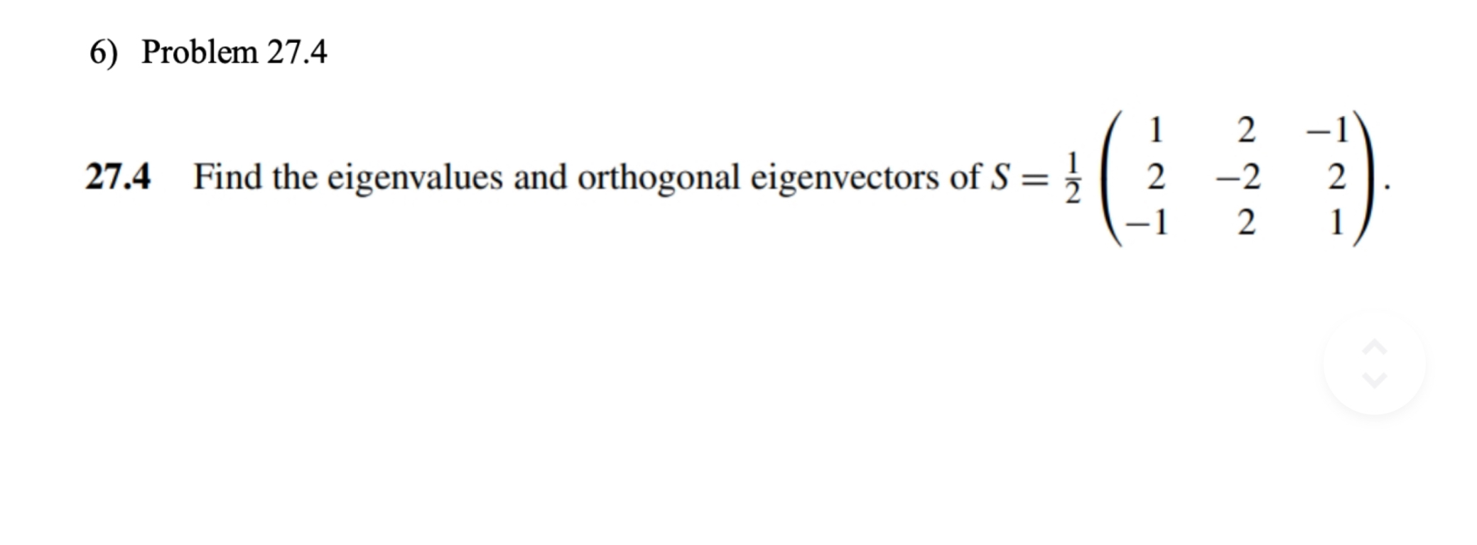 Solved Problem 27.427.4 ﻿Find the eigenvalues and orthogonal | Chegg.com