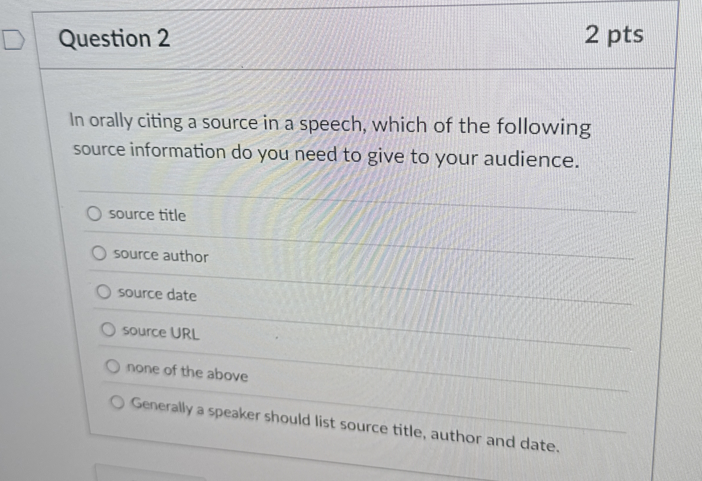 Solved Question 2In orally citing a source in a speech, | Chegg.com