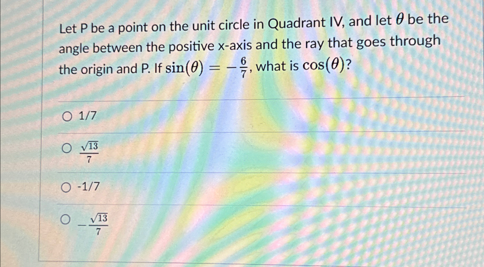 Solved Let P ﻿be a point on the unit circle in Quadrant IV, | Chegg.com